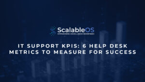 IT Support KPIs to Measure Success